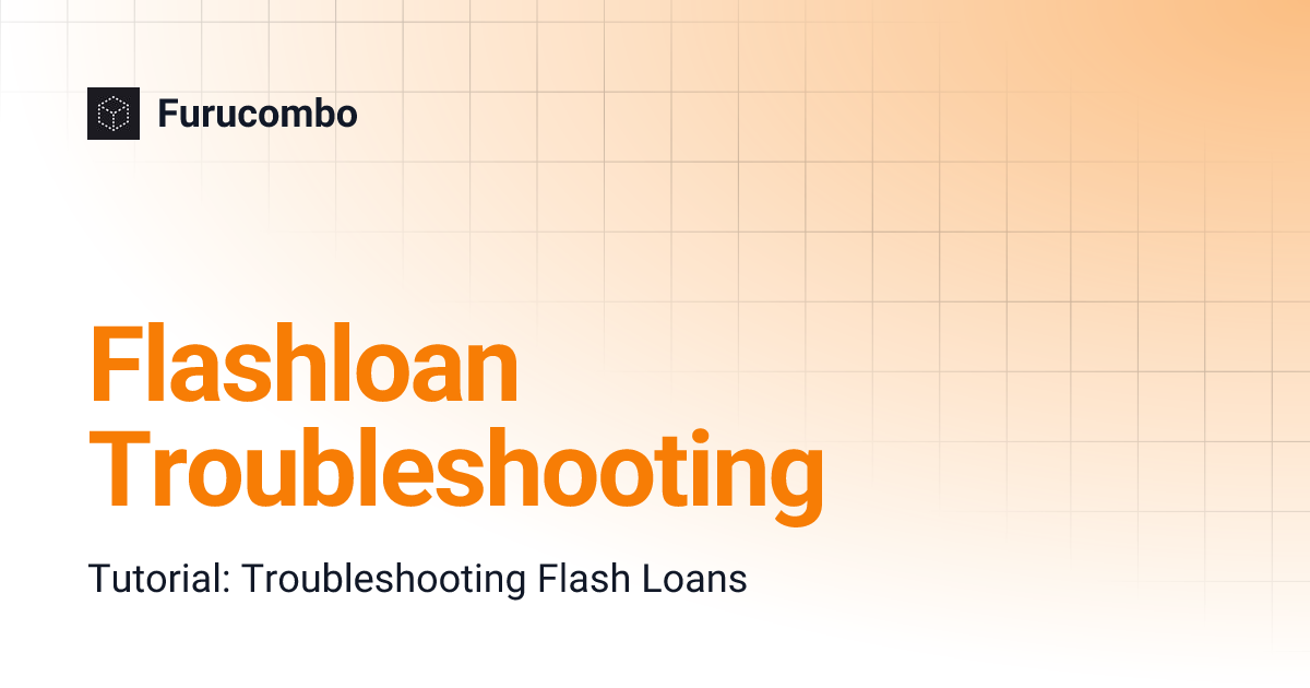 Flashloan Troubleshooting | Furucombo