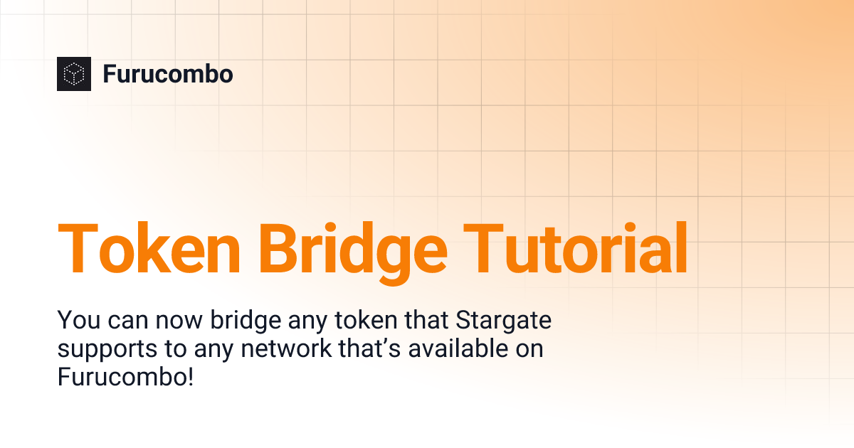 Token Bridge Tutorial | Furucombo